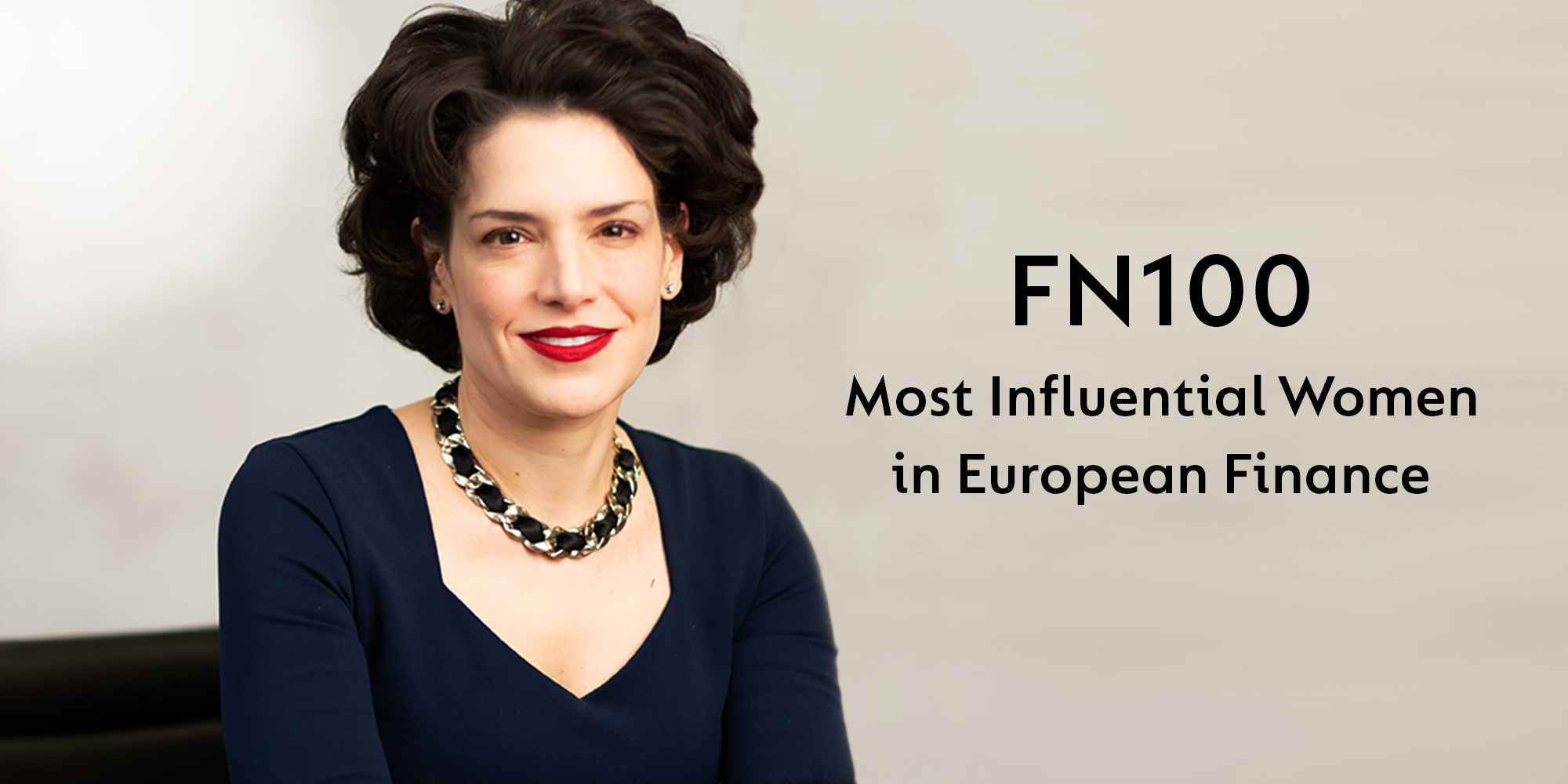 Joanna Nader, Group Head of Strategy, listed in the FN100 Most Influential Women in European ...